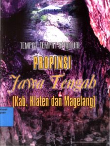 Tempat-tempat spiritual propinsi Jawa Tengah (Kab. Klaten dan Magelang) - Repositori Institusi ...